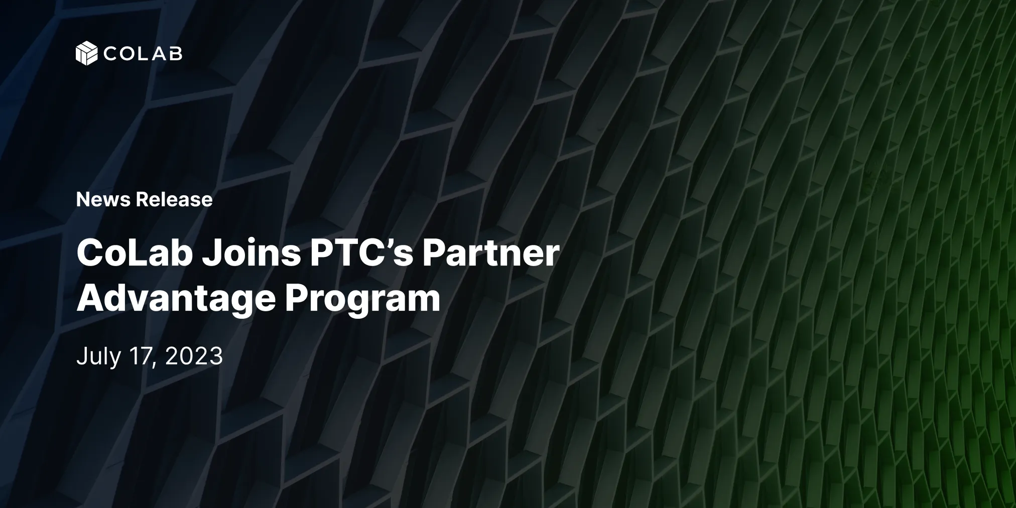CoLab Joins PTC’s Partner Advantage Program